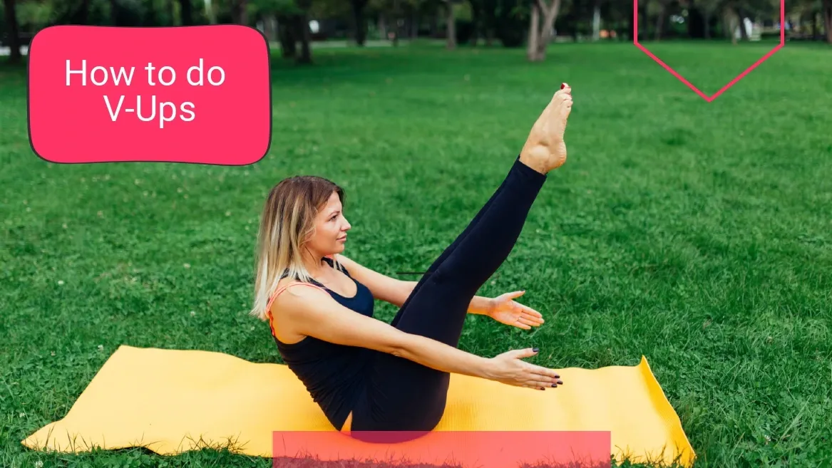 V-Ups Exercise: Benefits, Techniques, Variations