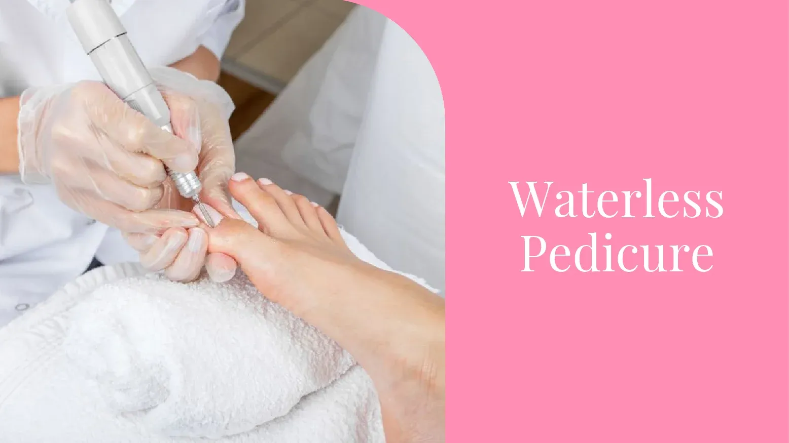 Everything You Need To Know About Waterless Pedicure