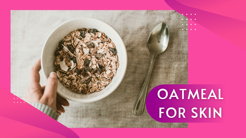 What Are Some Mind-Blowing Oatmeal Benefits for Skin?